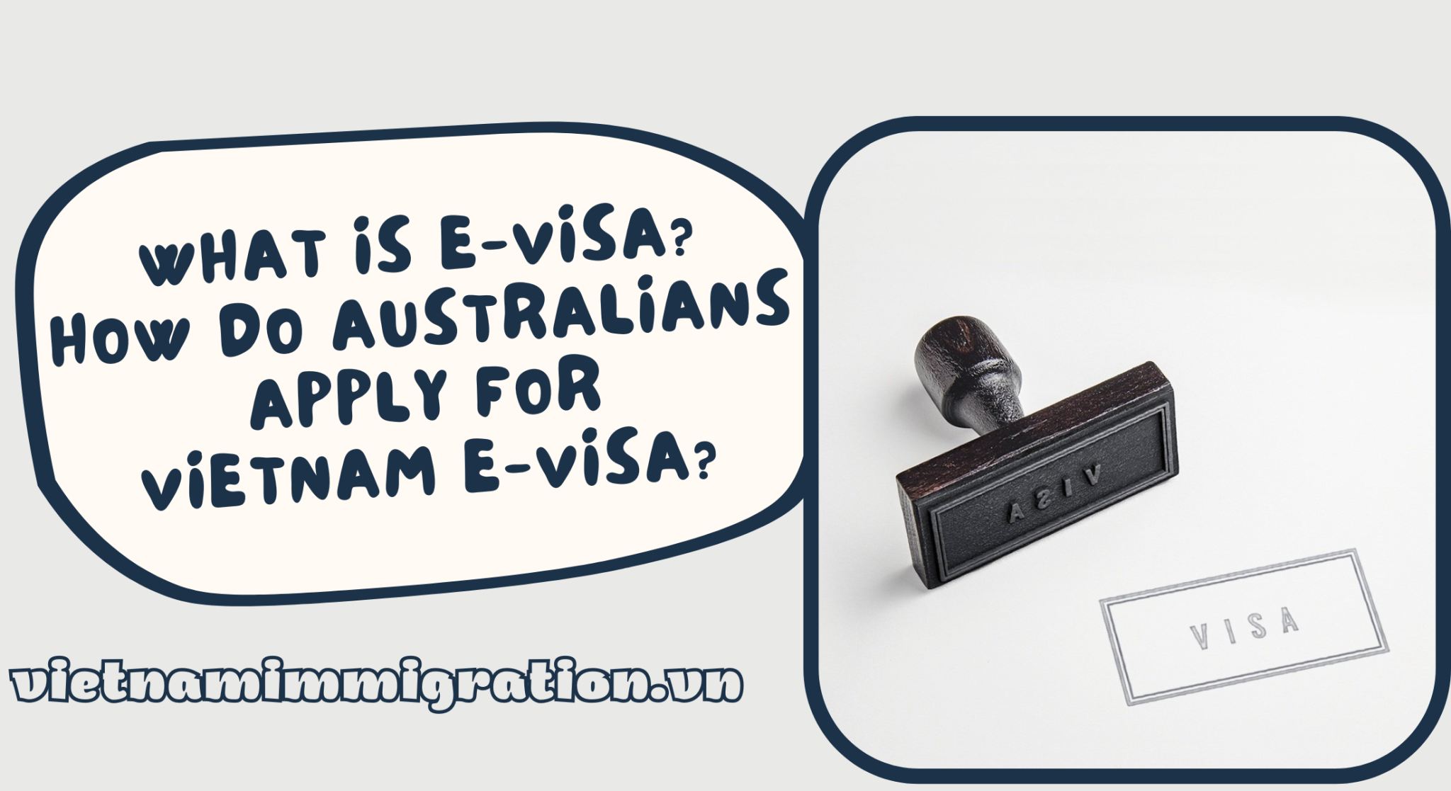 What is E-visa? How do Australians apply for Vietnam E-visa?